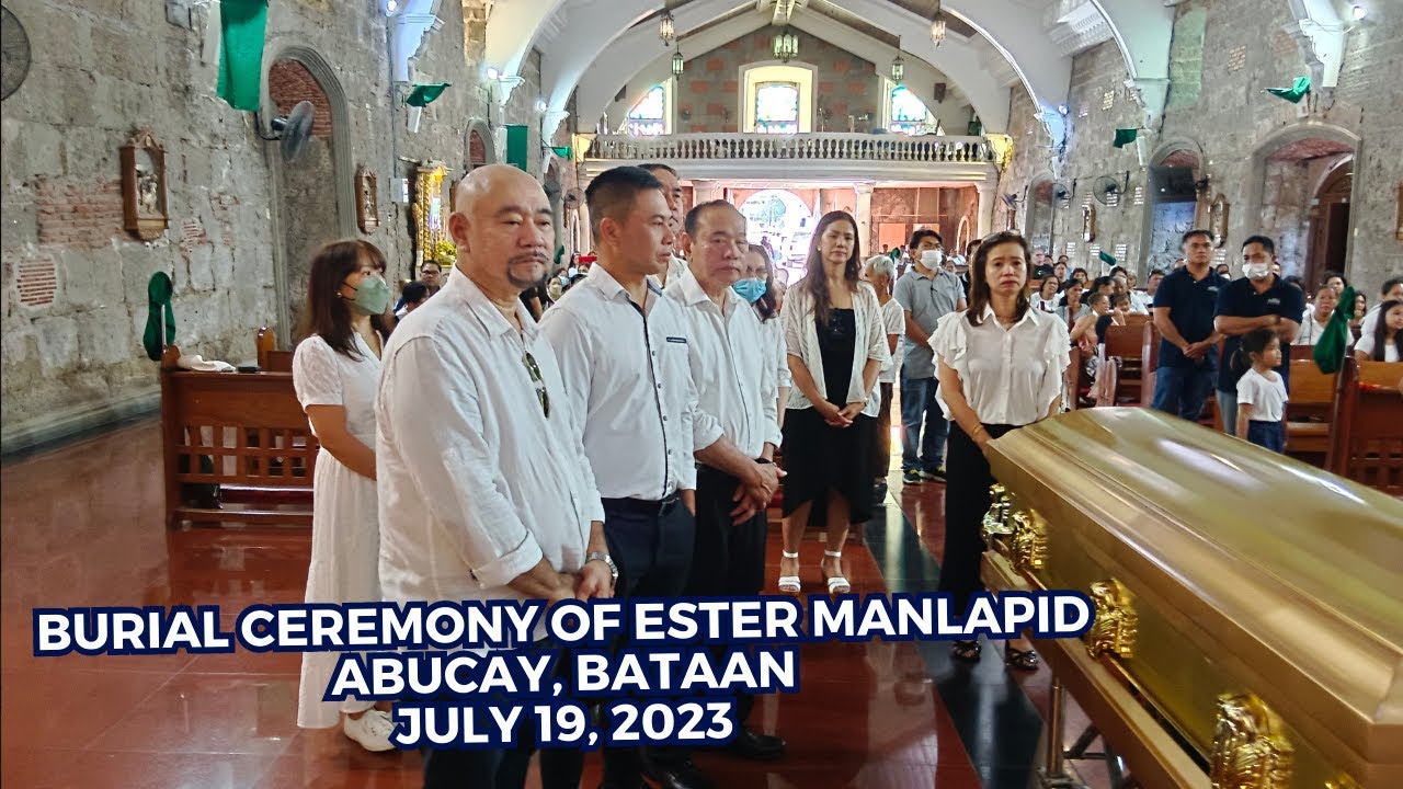 BURIAL CEREMONY OF ESTER MANLAPID IN ABUCAY BATAAN, PHILIPPINES, JULY ...