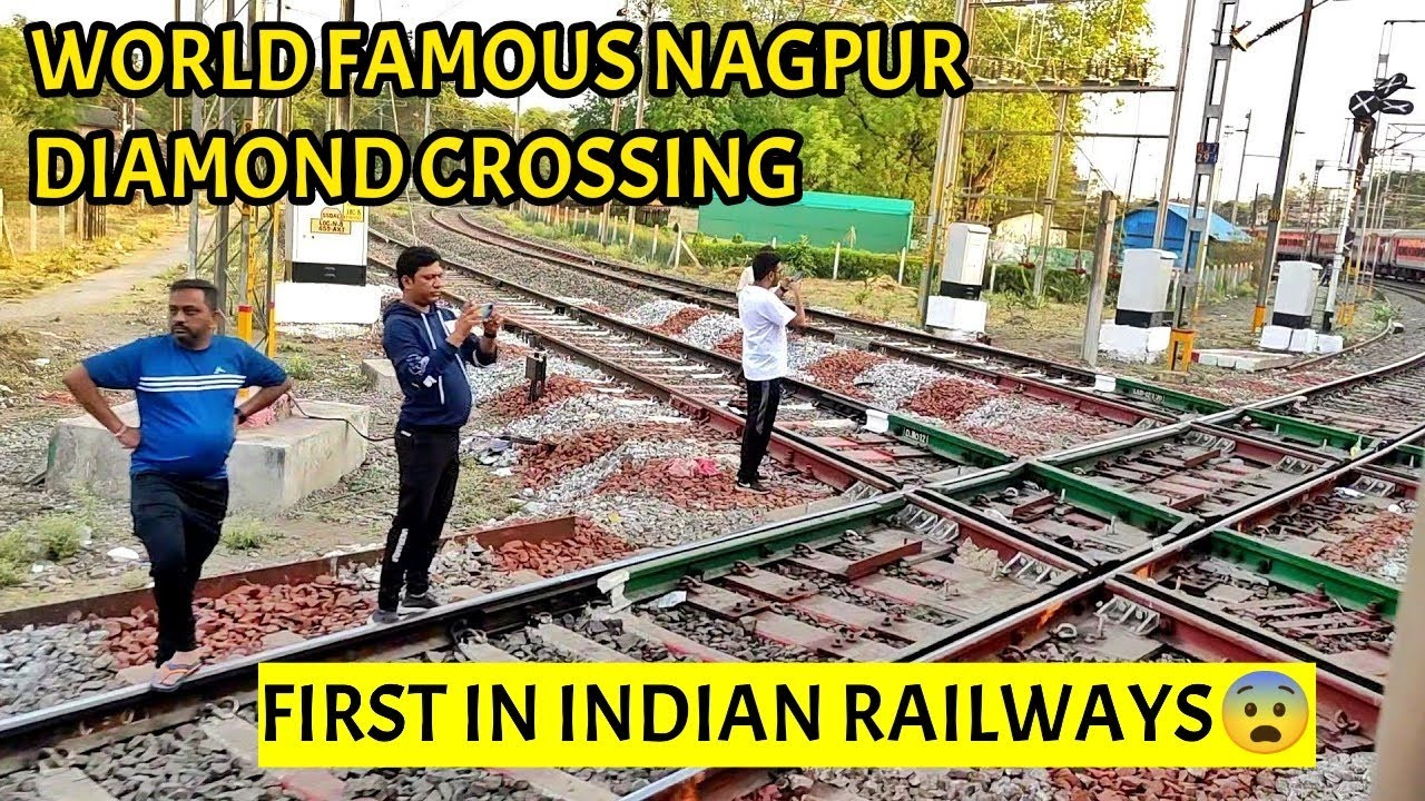 World Famous 😮 NAGPUR DIAMOND CROSSING - Only One in INDIA 😮😮- Indian ...