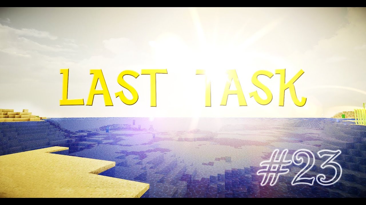 Minecraft LastTask - В ГОСТЯХ - 23 Серия [LastRise] - YouTube
