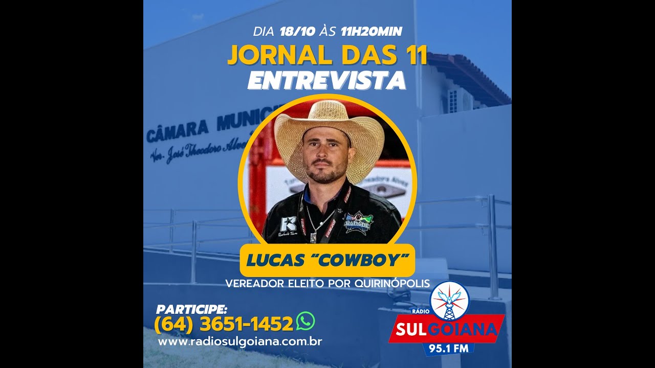 JORNAL DAS 11 - Vereador Lucas "Cowboy" (18-10-2024) - YouTube