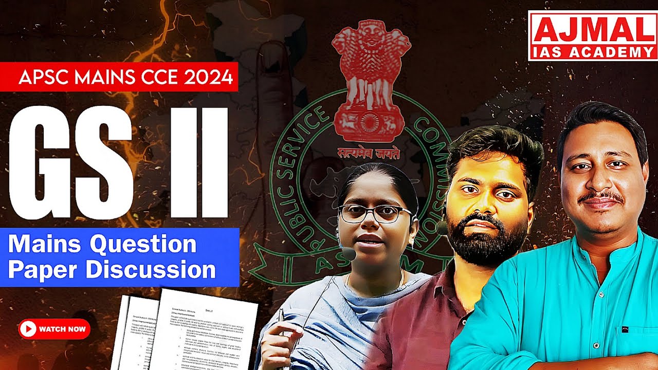 APSC GS 2 Mains Paper Discussion 2024 | Detailed Paper Analysis by ...