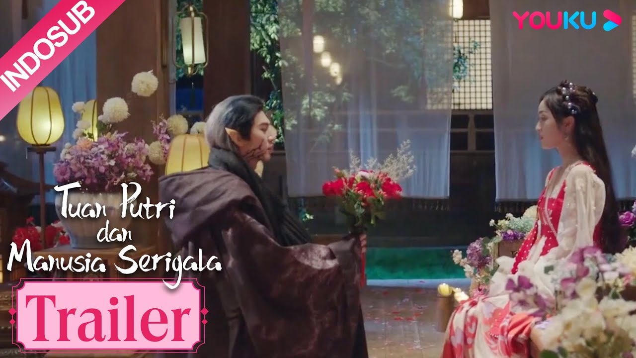 Trailer "Tuan Putri dan Manusia Serigala" EP10-11: Tuan Putri dilamar ...