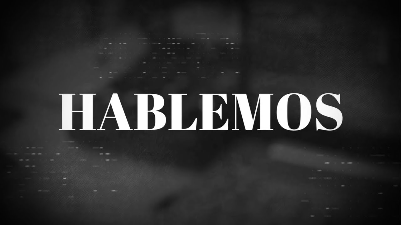 Hablemos - YouTube