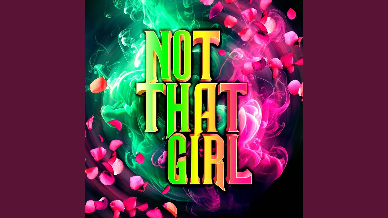 Not That Girl - YouTube