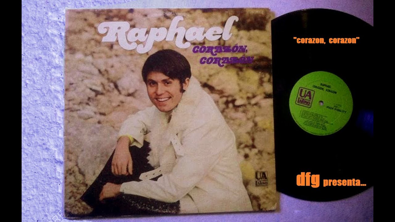 RAPHAEL / corazón, corazón - YouTube