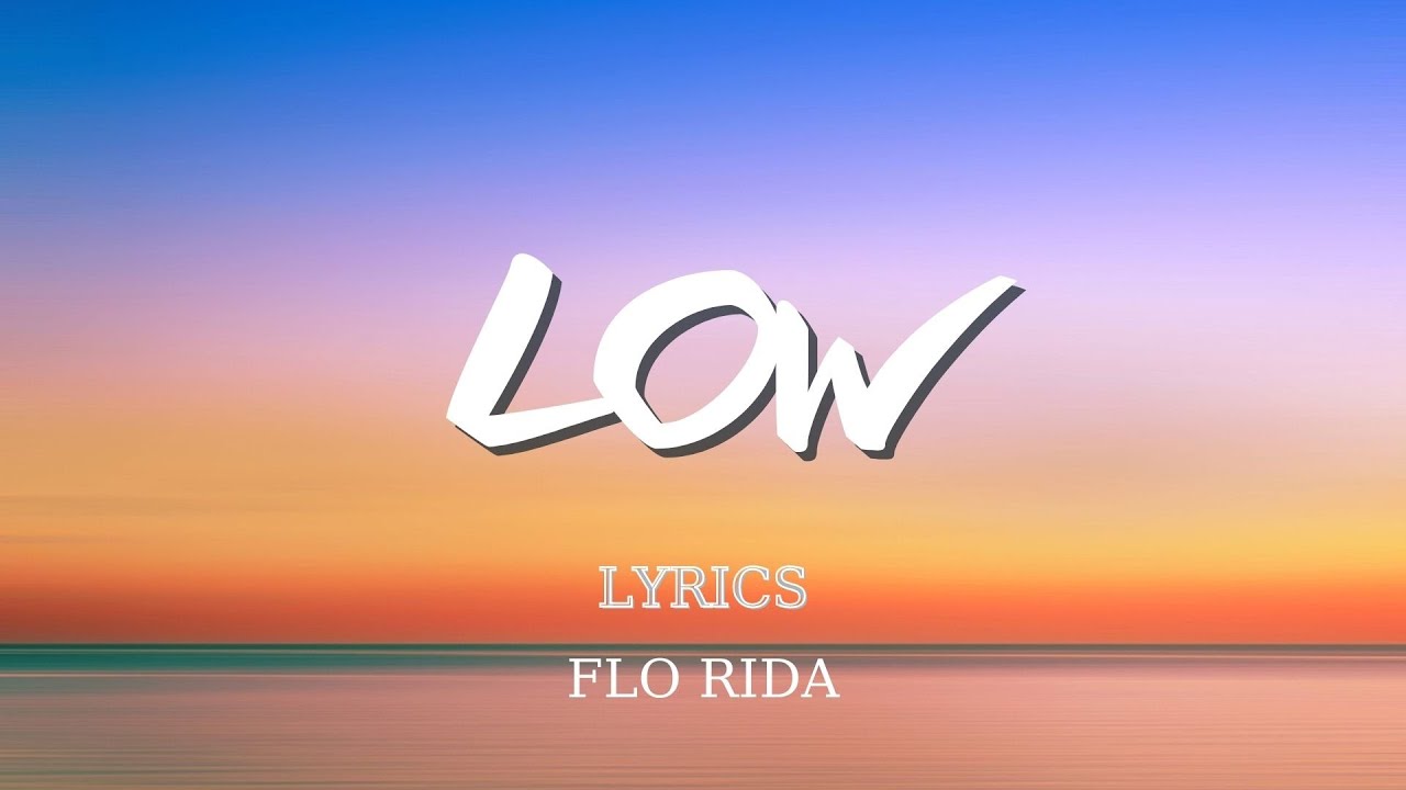 Flo Rida - Low (Lyrics) - Easy lyrics | Pop Karaoke - YouTube