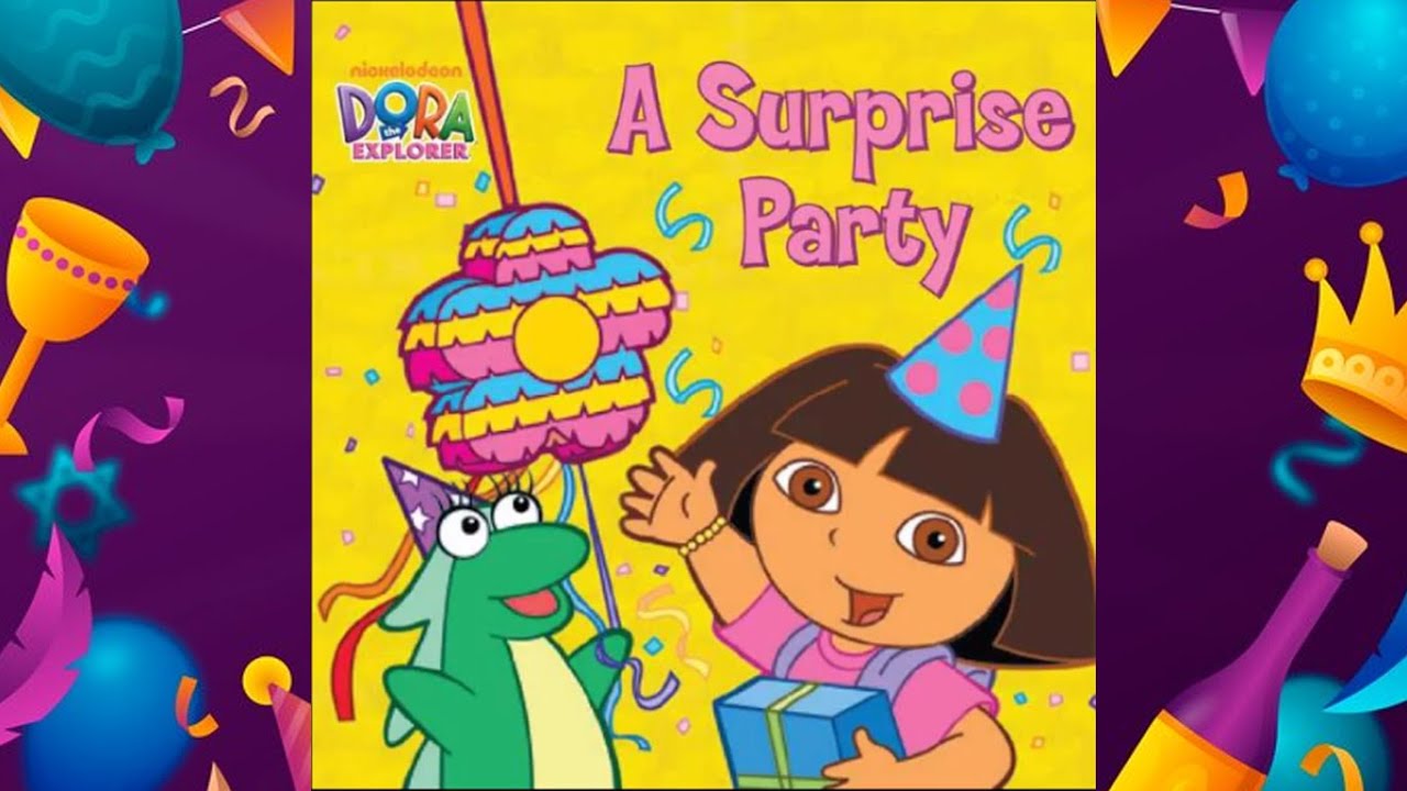 Dora the Explorer: A Surprise Party | Bedtime Stories For Kids - YouTube