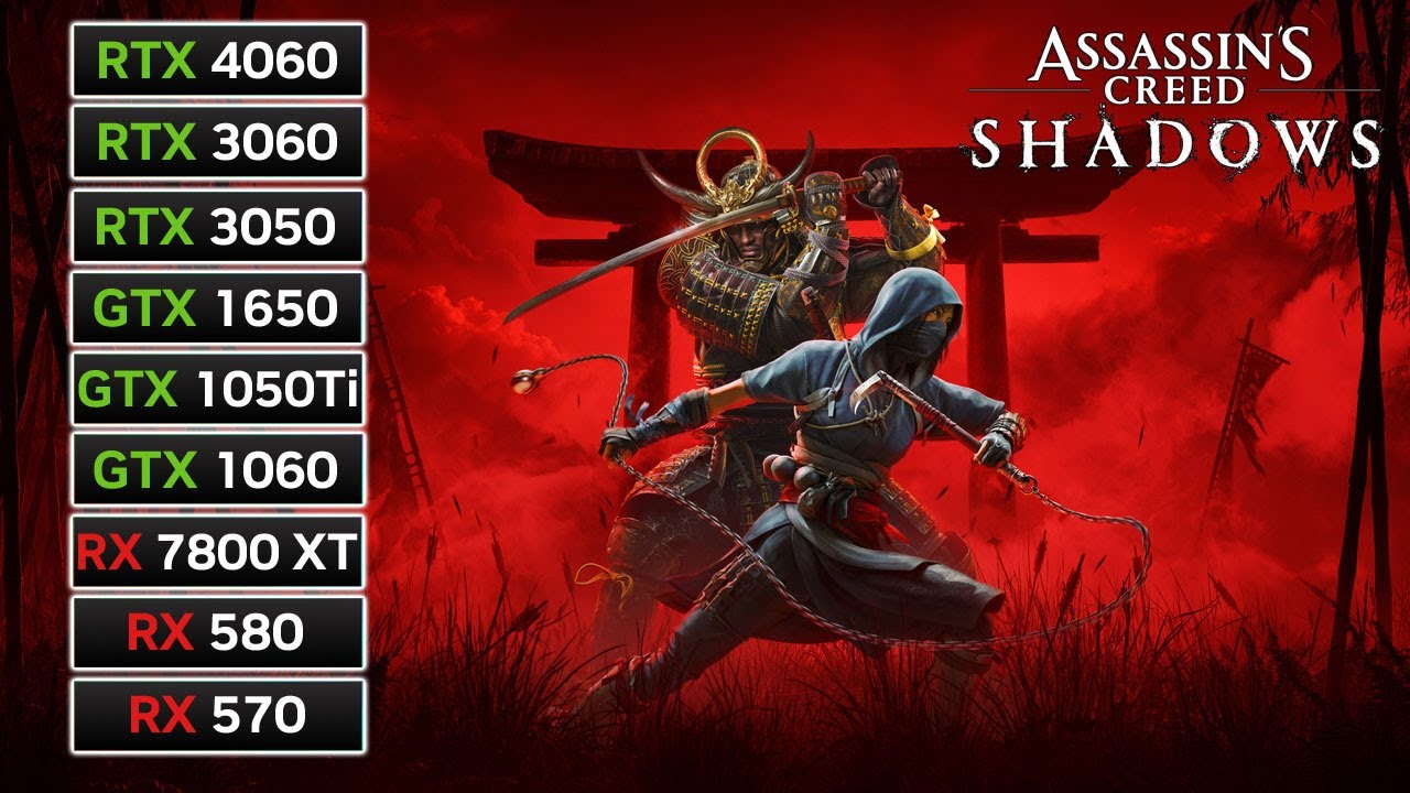 9 GPUs | Assassin's Creed Shadows | RX 7800 XT, RX 580, RX 570, RTX 4060, RTX 3060, RTX 3050 ...