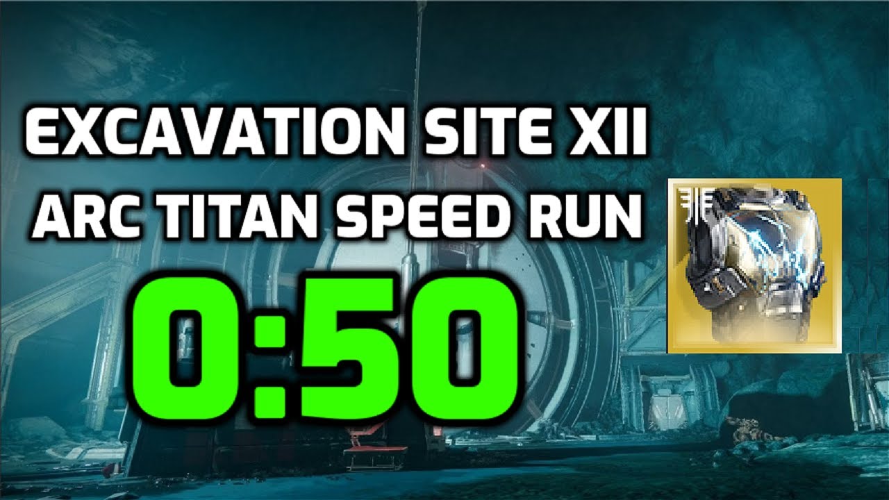 Excavation Site XII Speed Run 0:50 Platinum Destiny 2 (Season of ...