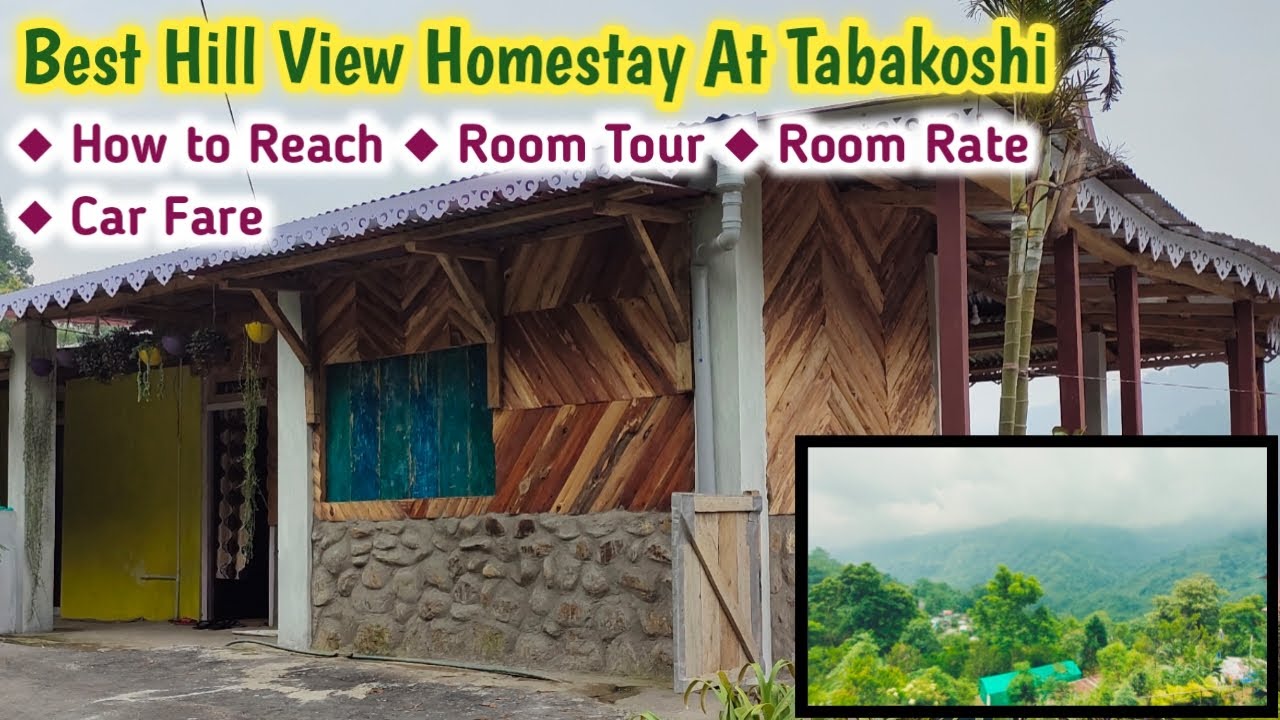 Best Hill View Homestay At Tabakoshi | Tabakoshi Homestay - YouTube