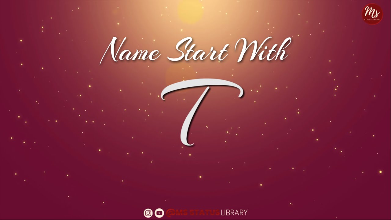 Name Start With T Letter Whatsapp Status - #whatsappstatus #name status ...