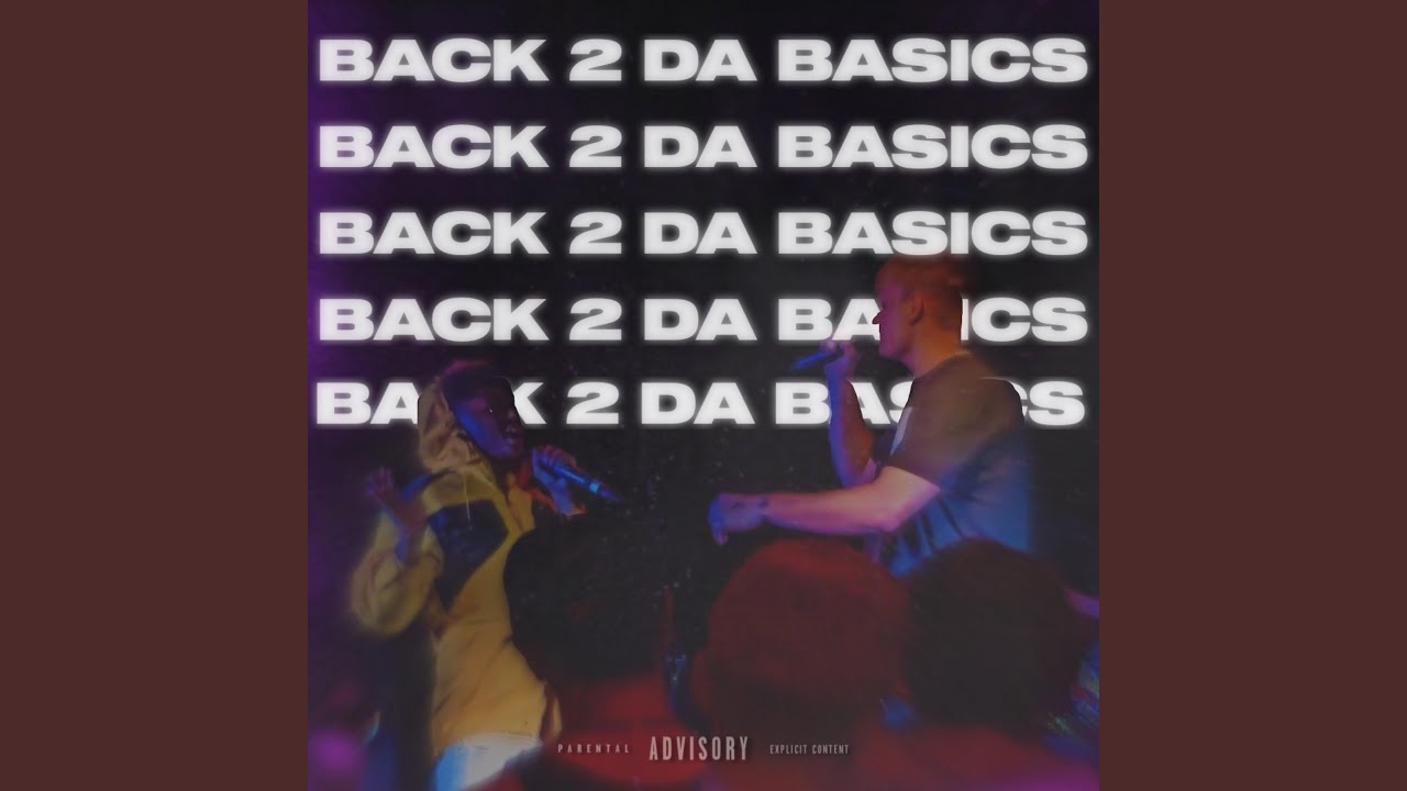 BACK 2 DA BASICS - YouTube
