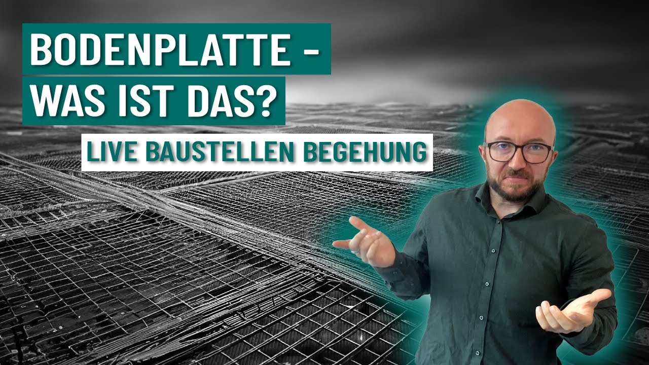 Bodenplatten-Konstrukt: Aufbau und Funktionen | Bauleiter klärt auf ...