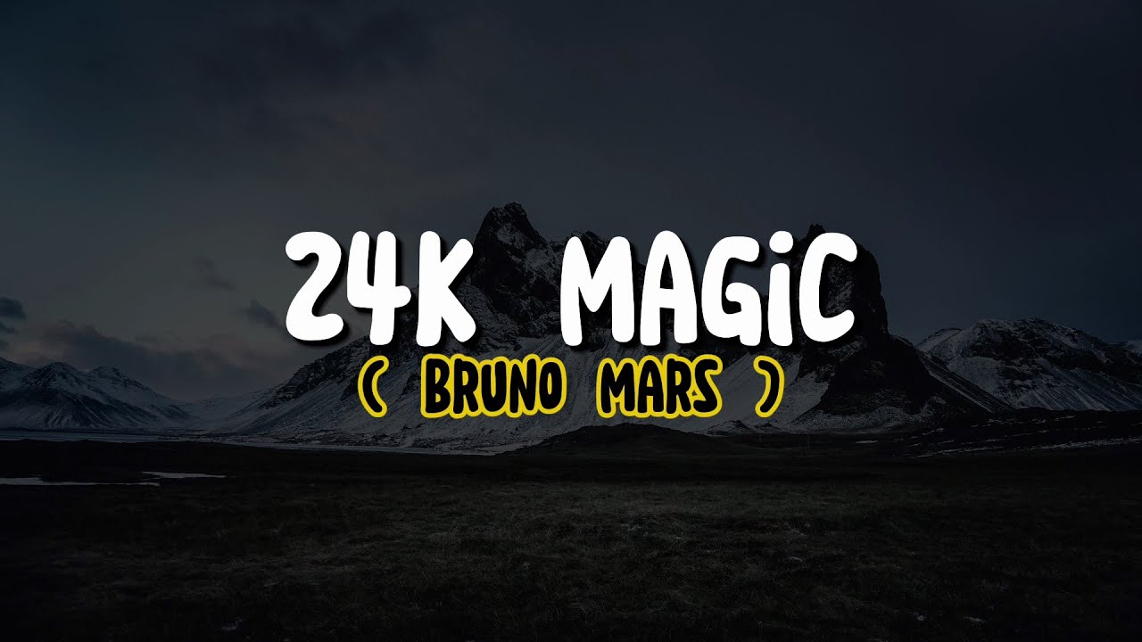 Bruno Mars - 24K Magic (Lyrics) - YouTube