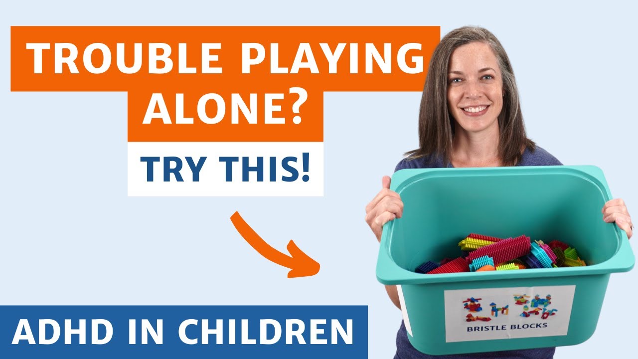 Help Kids With ADHD Play Independently and Beat Boredom - YouTube