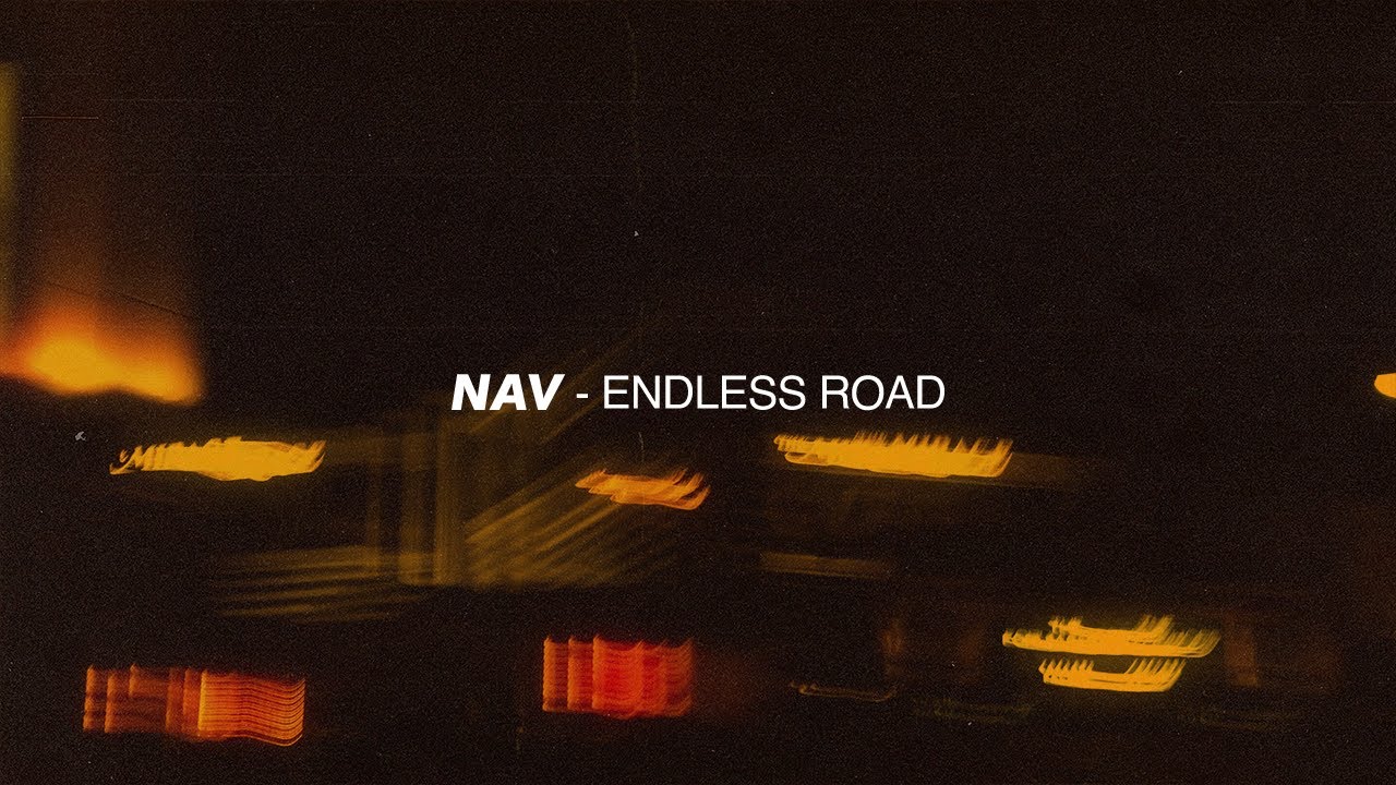 NAV - Endless Road (ft. The Weeknd) - YouTube Music