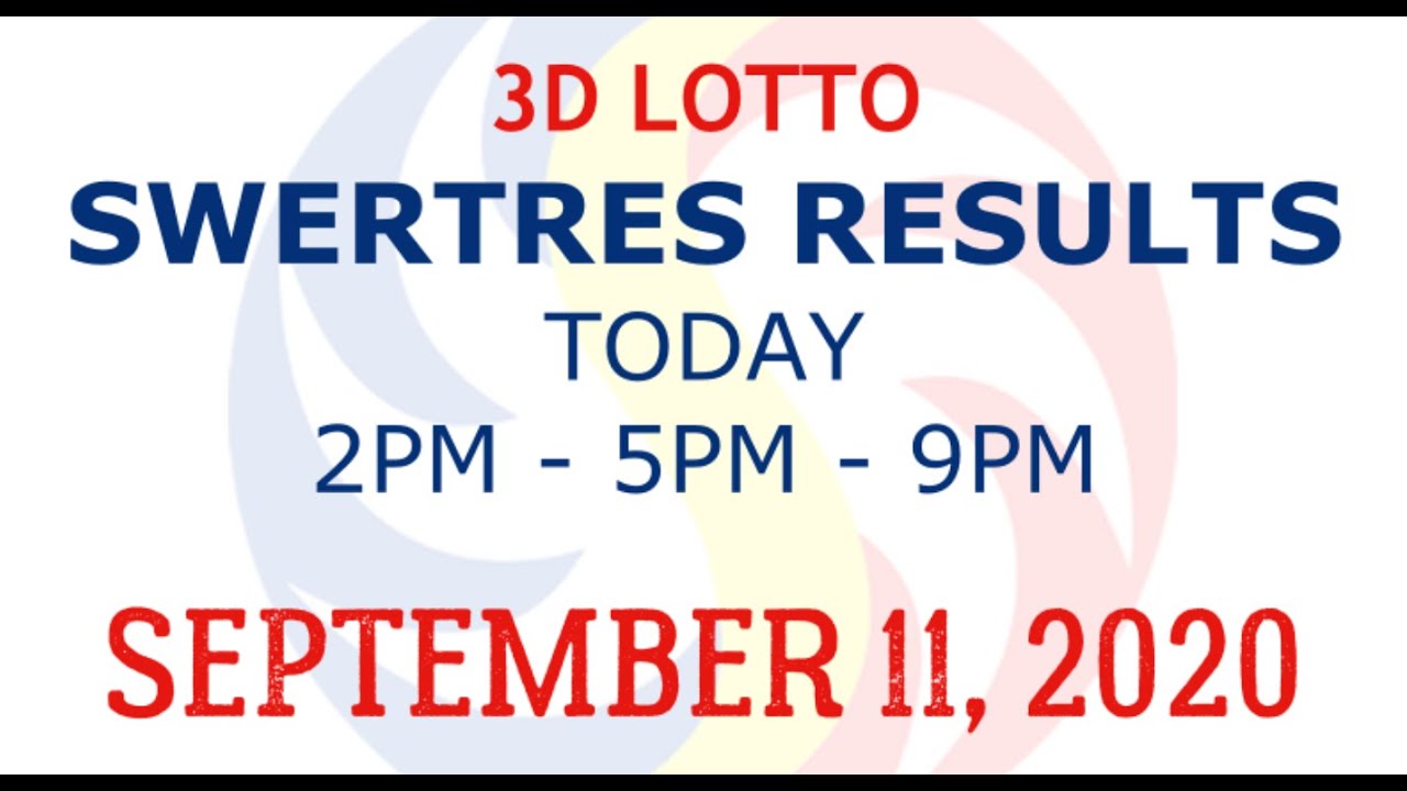 DAILY RECAP: 3D SWERTRES LOTTO RESULTS TODAY 11 SEPTEMBER 2020 2PM 5PM ...
