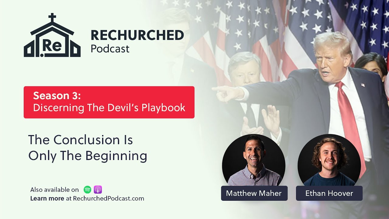 Rechurched Podcast - The Conclusion Is Only The Beginning [S3E13] - YouTube