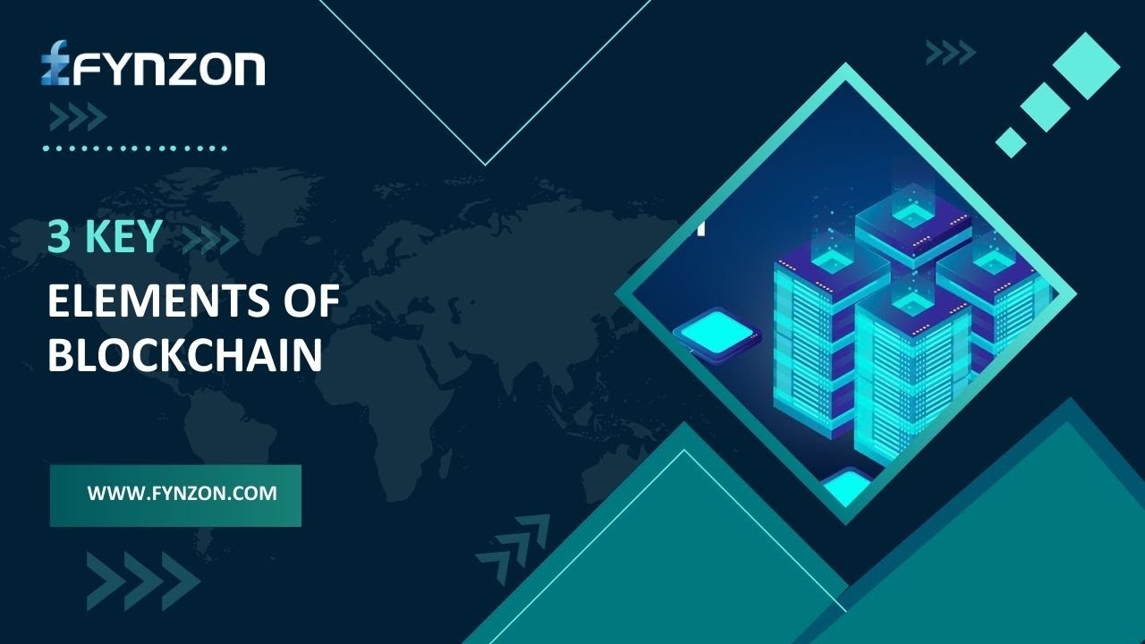3 Key Elements of Blockchain | 03 | Fynzon - YouTube