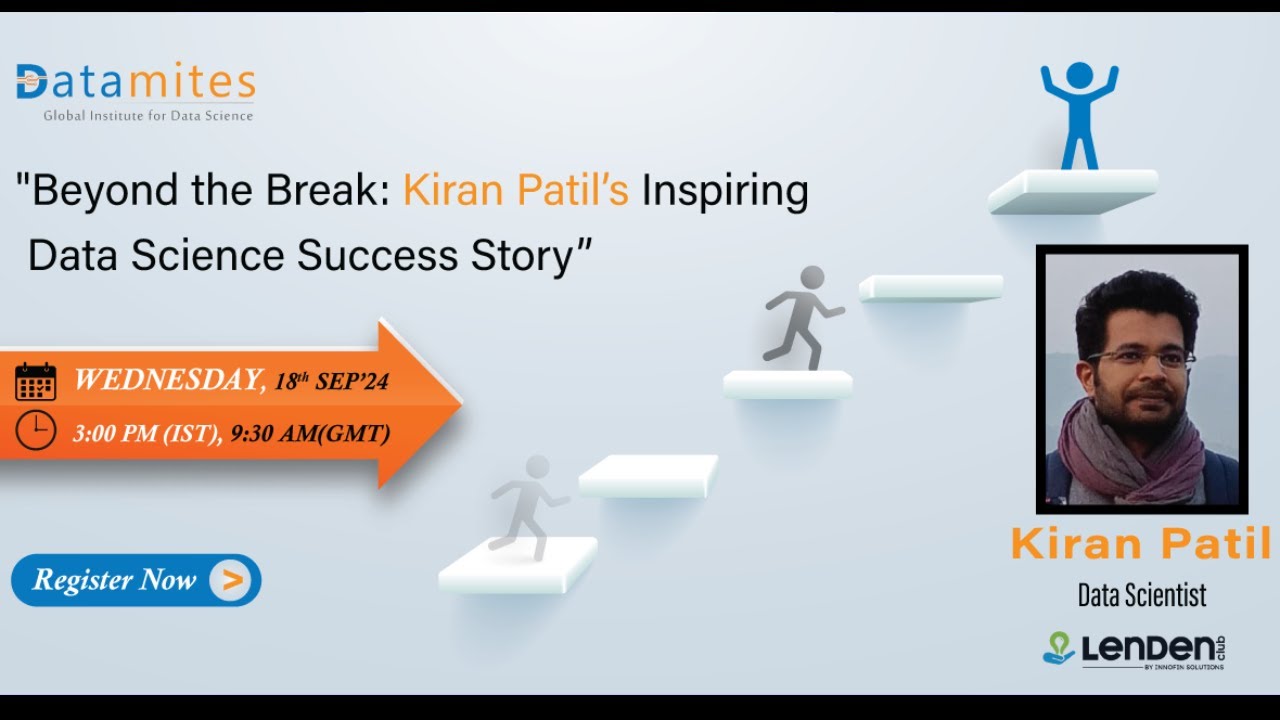 Beyond the Break: Kiran Patil’s Inspiring Data Science Success Story ...