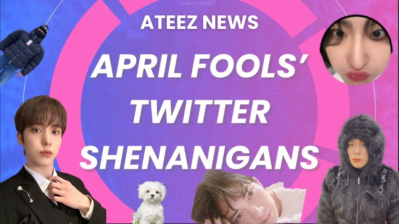 Ateez News | Special Edition! April Fools’ Shenanigans on Twitter ...