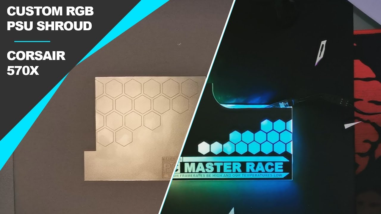[Case Mod] 570x RGB PSU Shroud - YouTube