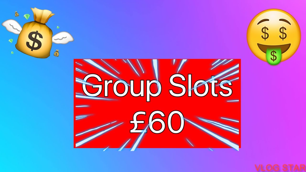 🎰 Group Slots £60 🎰 - YouTube