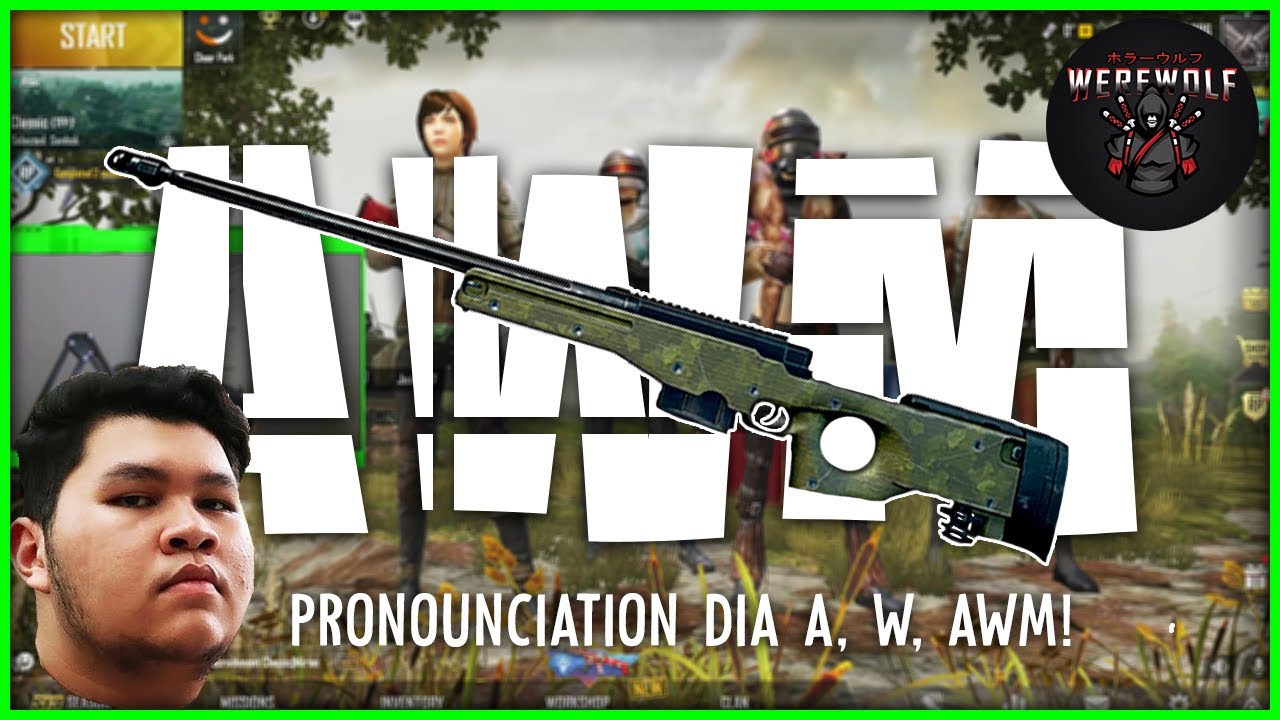 A, W, AWM~ SEBUTAN AWM YANG BETUL!!! - PUBG MOBILE (MALAYSIA) W/ Kii ...