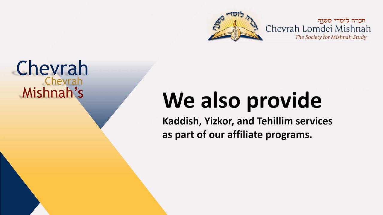 Chevra Lomdei Mishna (also spelled Chevrah Lomdei Mishna or Chevra ...