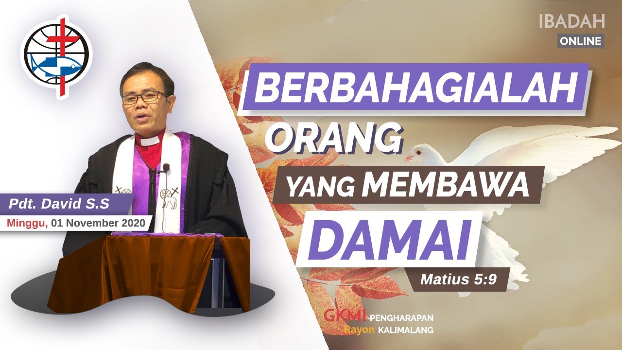 Berbahagialah Orang Yang Membawa Damai Ibadah Online Gkmi