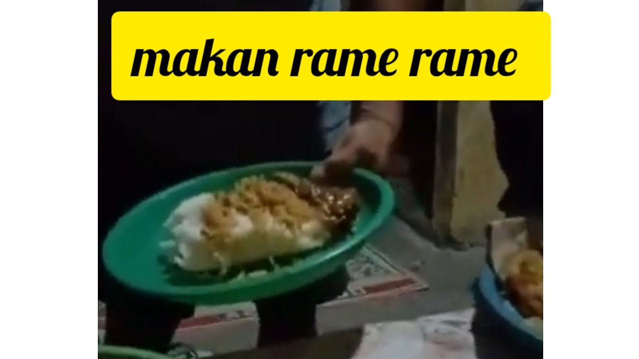 makan rame rame bersama keluarga - YouTube