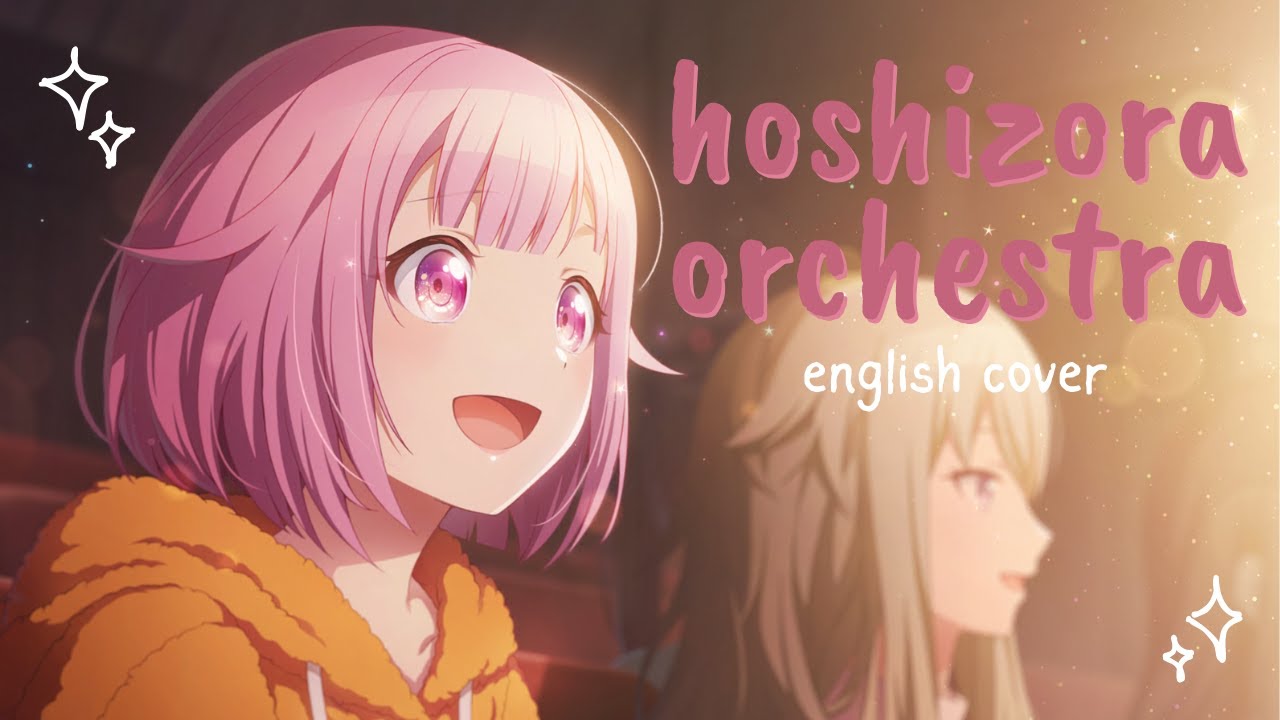 hoshizora orchestra - english cover 【astreascovers】 - YouTube