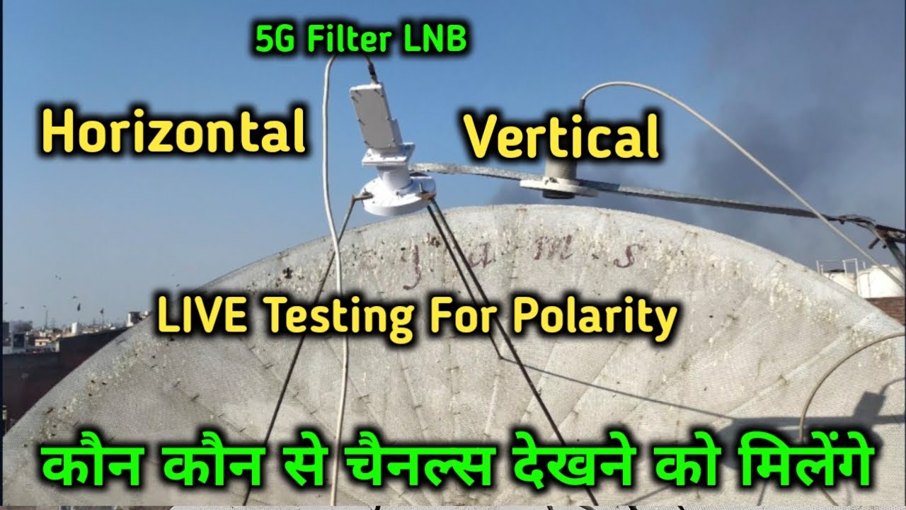 5G FILTER LNB TESTING IN HORIZONTAL OR VERTICAL || GSAT30 SIGNAL ...
