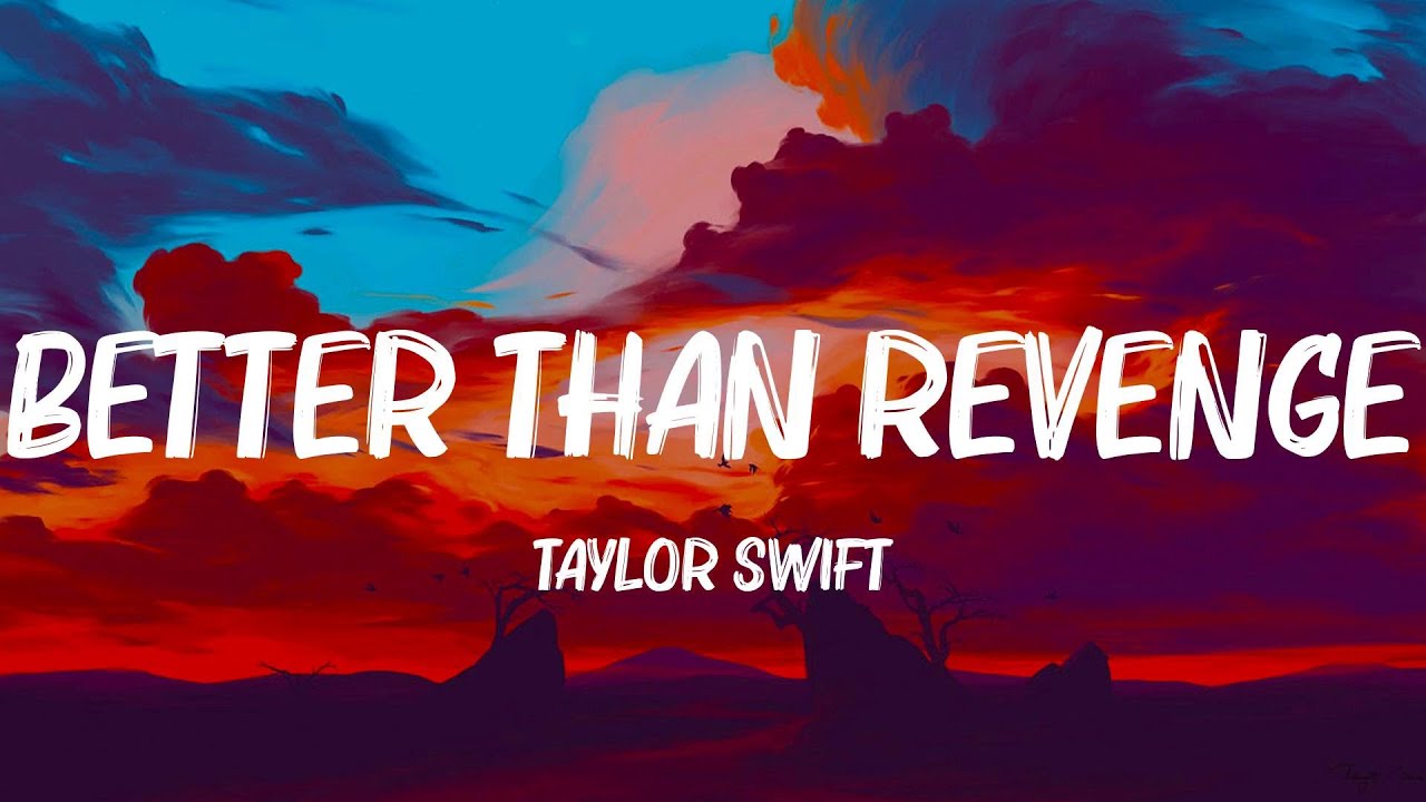 Better Than Revenge - Taylor Swift (Lyrics) One Direction, Maroon 5 ...