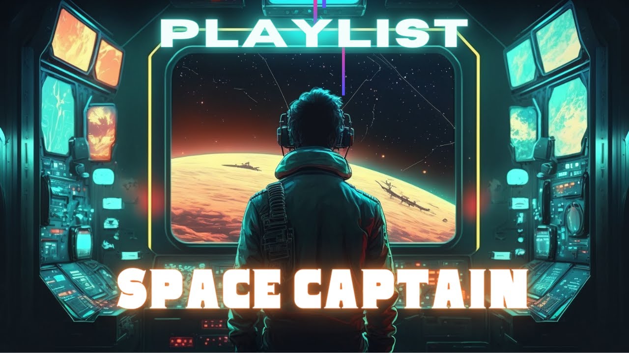 Space Captain Synthwave Playlist [Retrowave | Chillwave | LoFi] Sci Fi ...