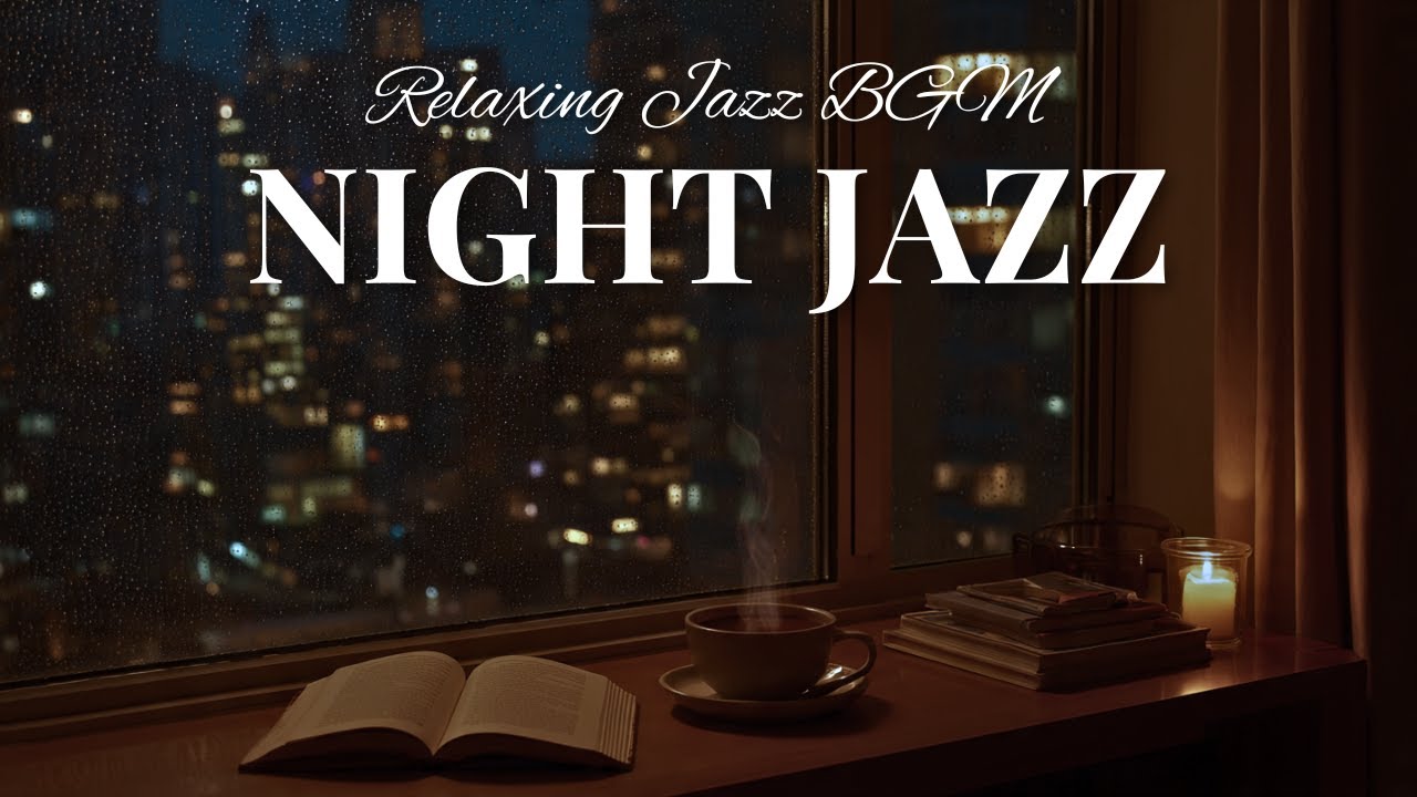 Night Jazz Sleep - Smooth Exquisite Piano Jazz Music - Soft Background ...