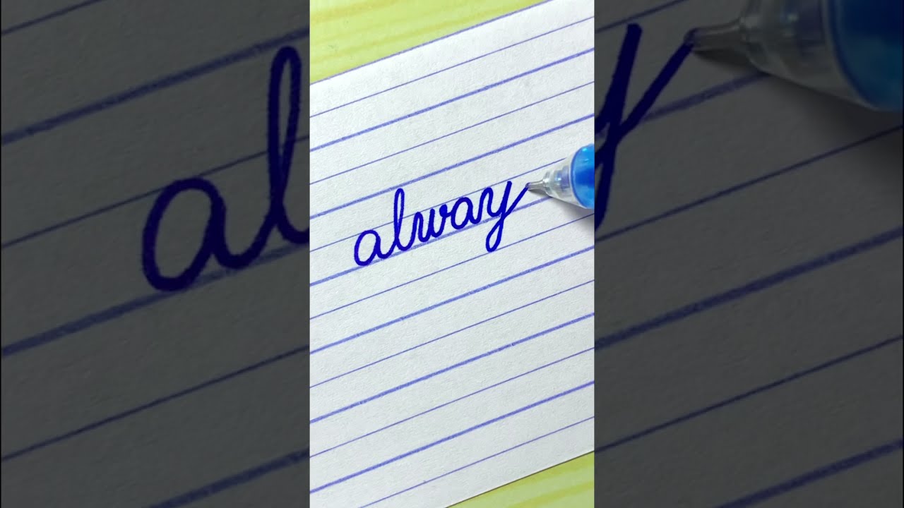 The Word Always In Cursive