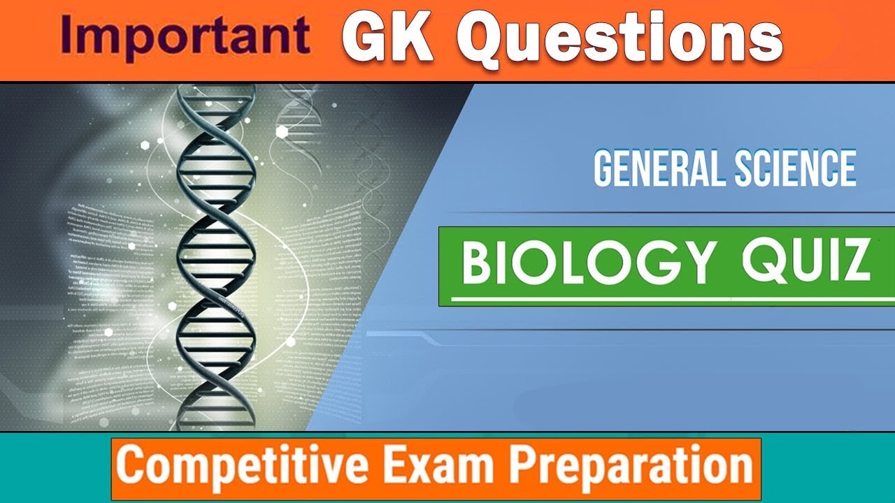 Biology General Knowledge Questions Answers GK Adda YouTube biology-general-knowledge-questions-answers-gk-adda-youtube