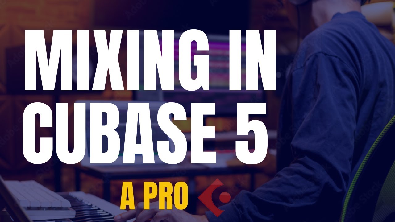 How to Mix in Cubase 5 | Beginner Mixing Tutorial Step-by-Step - YouTube