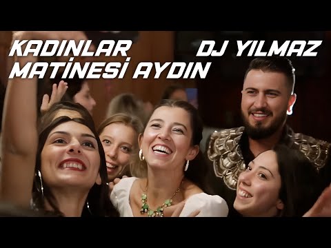 Kadınlar Matinesi Aydın - Dj Yılmaz Show