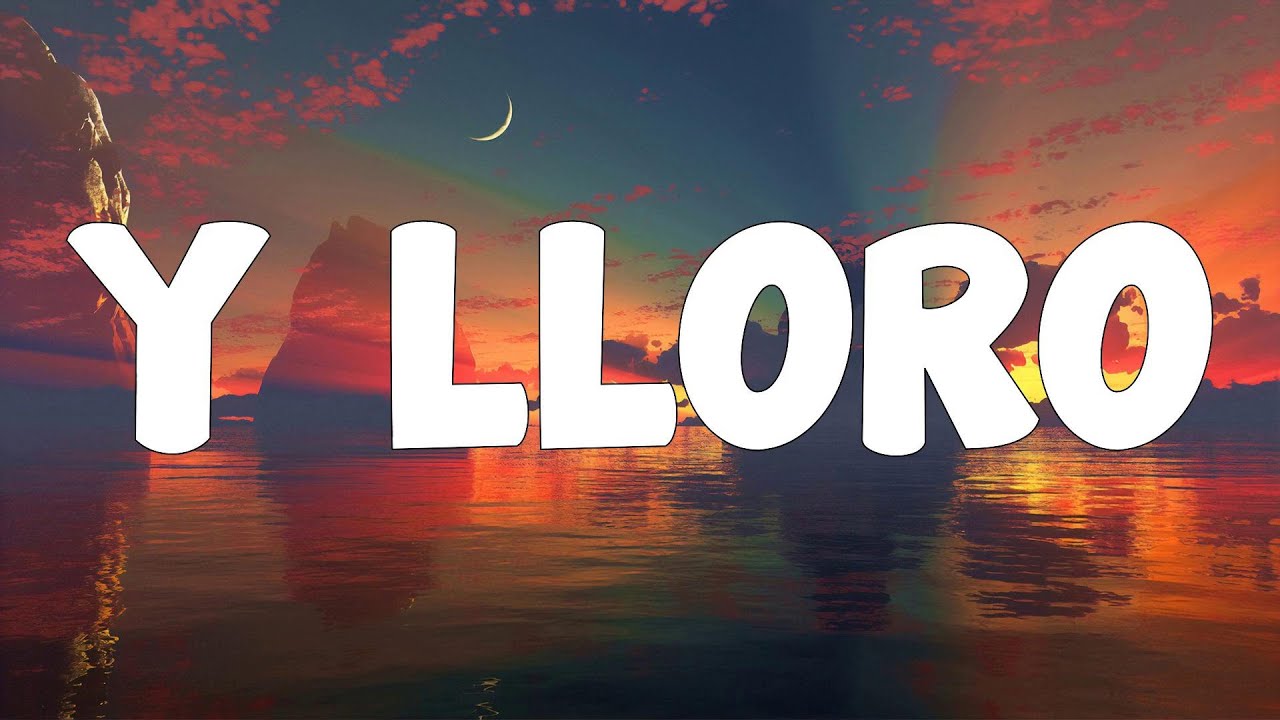 Junior H - Y LLORO (Letra/Lyrics) - YouTube