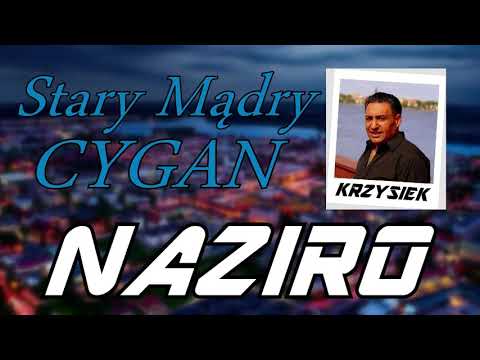 NAZIRO - Stary Mądry Cygan (Official Audio) Disco Polo Romane Gila