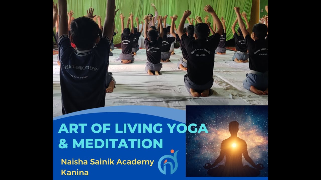 Art Of Living Utkarsha Yoga Program at Naisha Sainik Academy Kanina ...