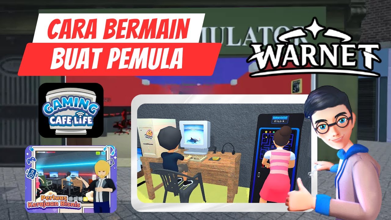 CARA BERMAIN DI GAME WARNET LIFE 2 UNTUK PEMULA - YouTube
