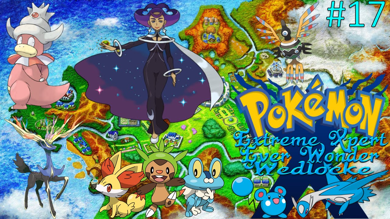 Let's Play Pokemon X Extreme Xpert Ever Wonder Wedlocke: Part 17 - The ...