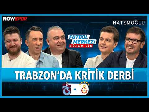 Trabzonspor - Galatasaray Maç Önü | Ersin, Uğur, Veli, Erbatur, Barış