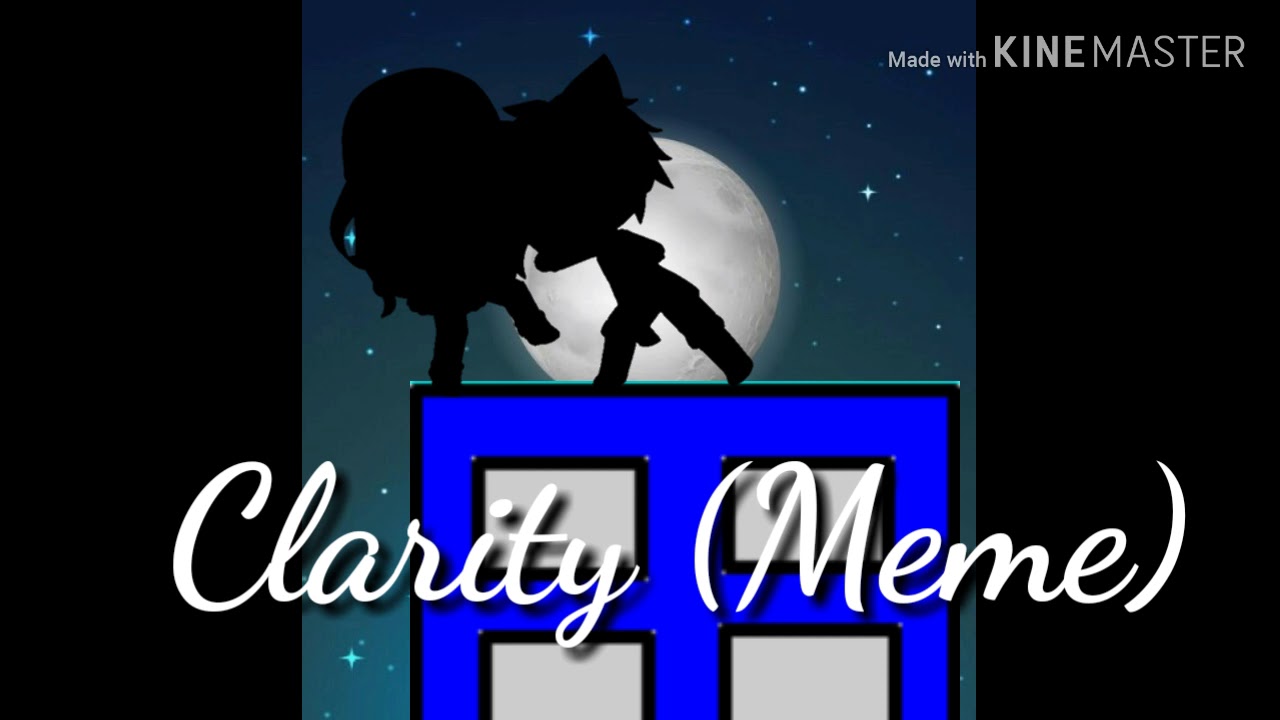||Clarity(Meme)||Gacha life|| - YouTube