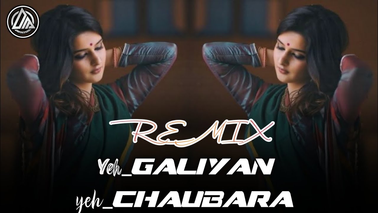 Yeh galiyan yeh chaubara(hindi remix) New bollywood song by djmarshal ...