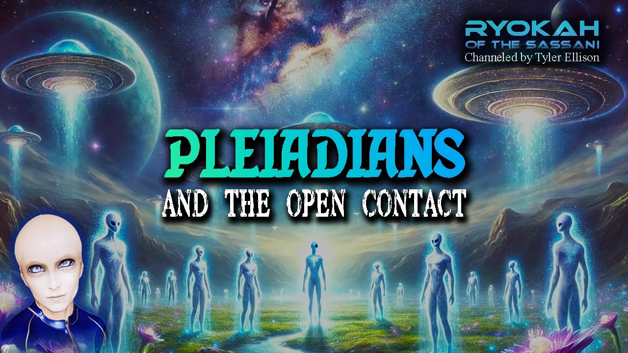 The Pleiadians & The Open Contact | RYOKAH of the Sassani - YouTube
