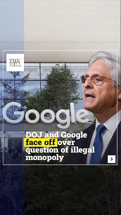 DOJ and Google FACE OFF Over Question Of Illegal Monopoly - YouTube